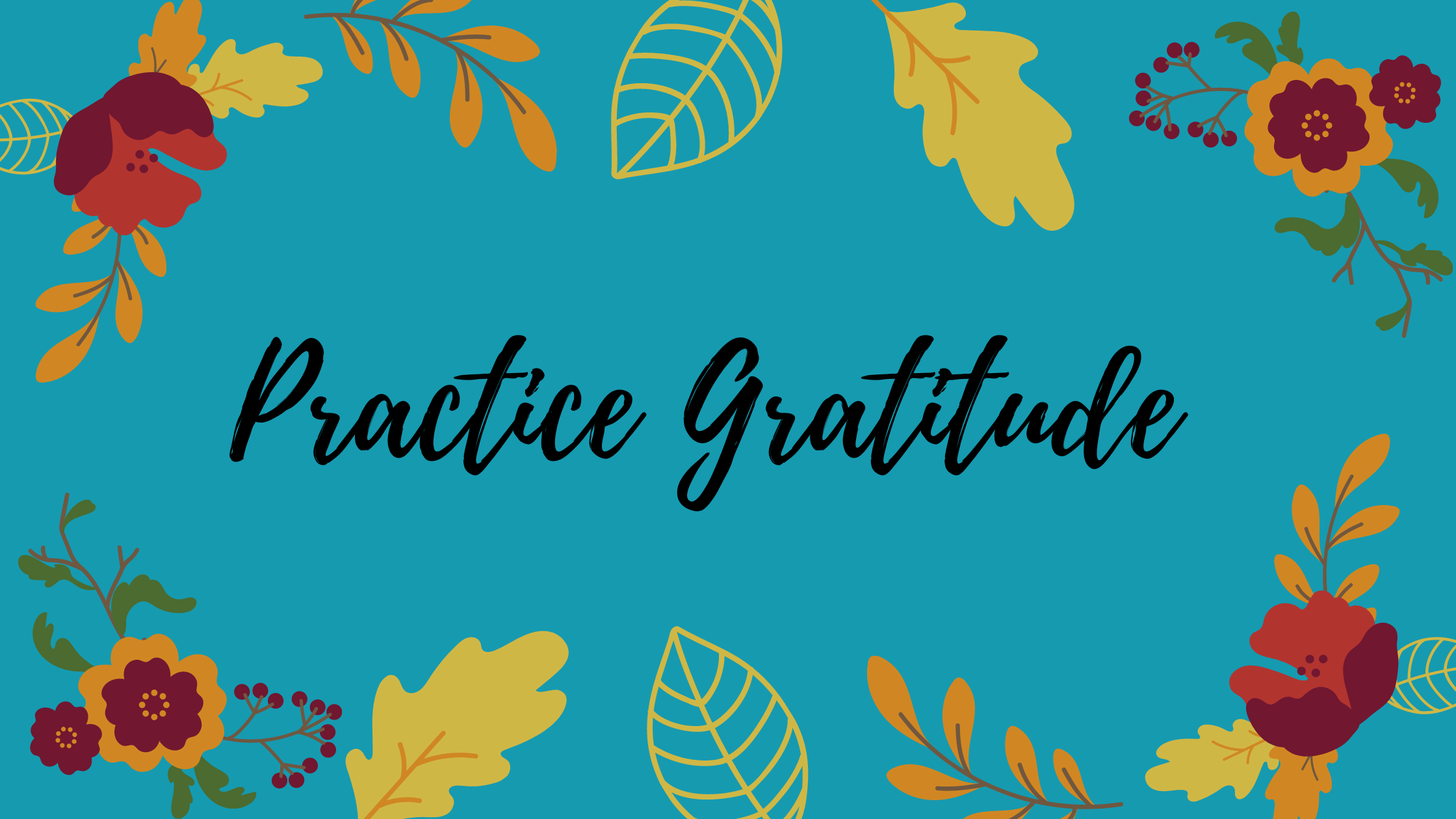Practice Gratitude – Light Shine Brightly